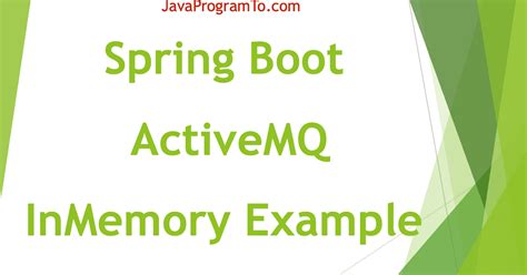 Spring Boot Activemq In Memory Example Publisher Consumer
