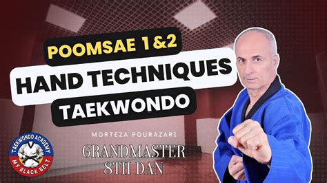 Hand Techniques And Movements In Taekwondo Poomsae 1 And 2 Youtube