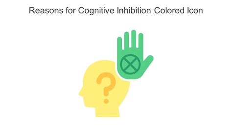 Reasons For Cognitive Inhibition Colored Icon In Powerpoint Pptx Png