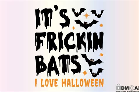 Its Frickin Bats Svg Funny Halloween Graphic By Rare · Creative Fabrica