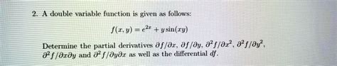 Solved A Double Variable Function Is Given As Follows Fiy E2r