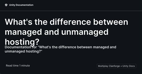 Whats The Difference Between Managed And Unmanaged Hosting • Multiplay Clanforge • Unity Docs