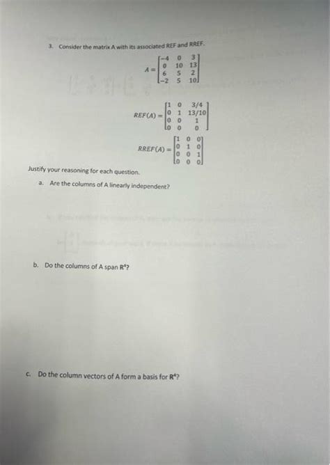 Solved 3 Consider The Matrix A With Its Associated REF And Chegg Com