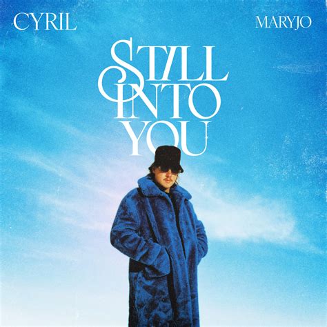 Cyril Maryjo Still Into You Extended Mix Edm Lake Zippyshare