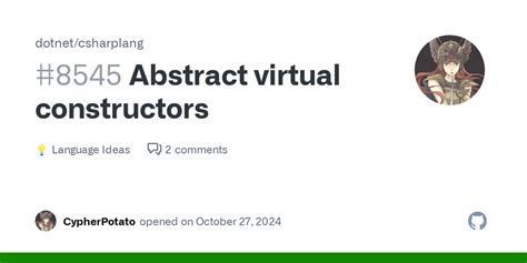 Abstract Virtual Constructors · Dotnet Csharplang · Discussion 8545