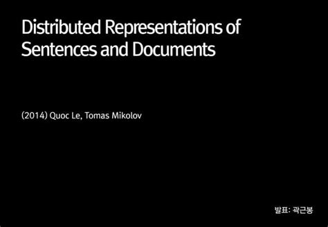 Pr12 논문 리뷰 Distributed Representations Of Sentences And Documents Ppt