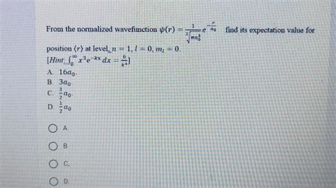 Solved 1 From The Normalized Wavefunction R E Ag Find