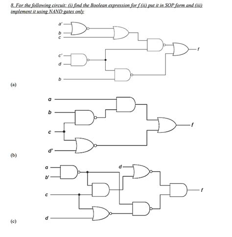 8 For The Following Circuit I Find The Boolean Expression For F Ii Put It In Sop Form And