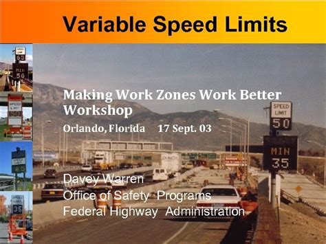 Variable Speed Limits Making Work Zones Work Better