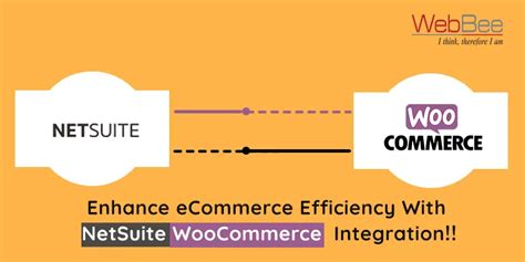 Enhance Ecommerce Efficiency With Netsuite Woocommerce Integration And Connector Learn How