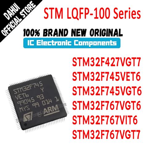 Stm32f427vgt7 Stm32f745vet6 Stm32f745vgt6 Stm32f767vgt6 Stm32f767vit6