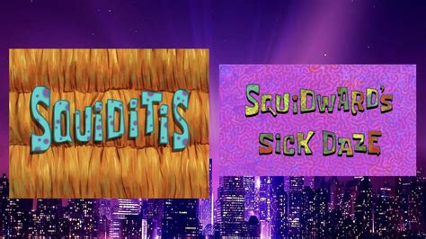 Do You Think Squiditis And Squidwards Sick Daze Have The Same Plot R Spongebob
