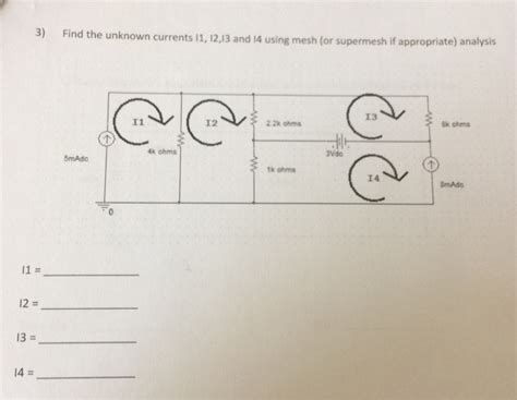Solved Find The Unknown Currents I1 I2 I3 And I4 Using