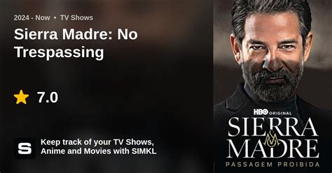 Sierra Madre No Trespassing Tv Series 2024 Now