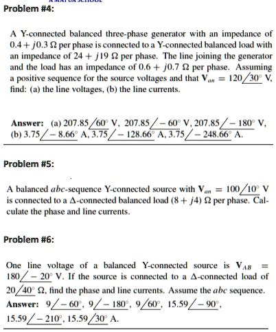 Problem 4 A Y Connected Balanced Three Phase Generator With An Impedance Of 04 J03 Per Phase Is