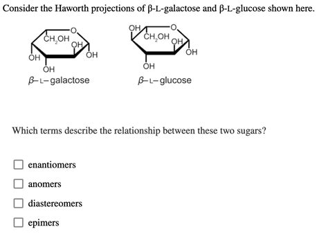 Answered Consider The Haworth Projections Of… Bartleby