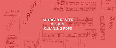 Using AutoCAD Raster Design To Save Time And Enhance The Quality Of PDF Scans AutoCAD Blog