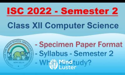 Learn ISC Class 12 Semester 2 2022 Computer Science Specimen Question