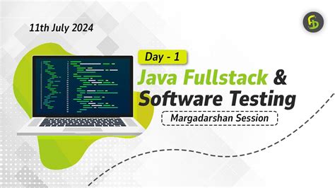 Java Full Stack And Software Testing Day 1 Margadarshan Session 11th July 2024 Batch Youtube