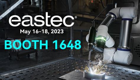 Elite Robots On Linkedin Cobot Payload Radius Welding Weekend Eastec Industrialautomation…