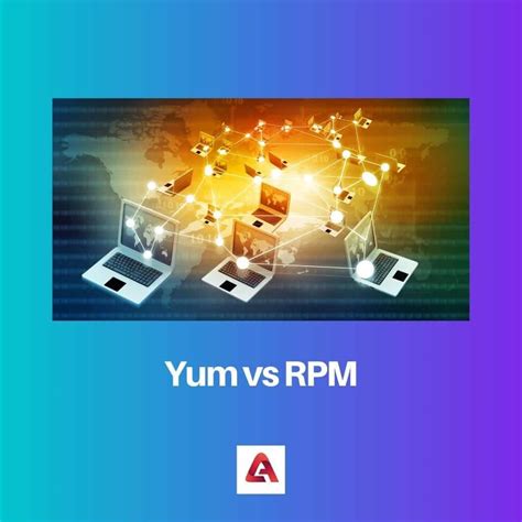 Yum Vs Rpm Difference And Comparison