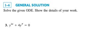 Solved Solve The Given ODE Show The Details Of Your Work Chegg Com