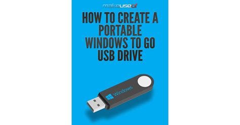 How To Create A Portable Windows To Go Usb Drive Free Guide