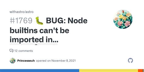 🐛 Bug Node Builtins Cant Be Imported In `astronext` · Issue 1769 · Withastroastro · Github
