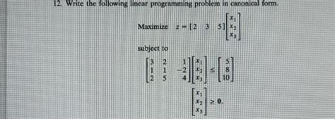 Solved 12 Write The Following Linear Programming Problem In