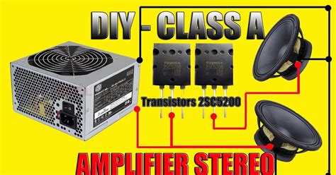 On Video How To Make Amplifier Class A Stereo 2SC5200 Use Old Computer Power Supply Electrical