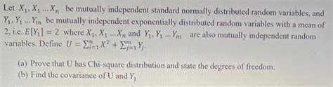 Solved Let X1x1xn Be Mutually Independent Standard