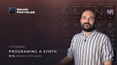 Sound Particles On Linkedin Tutorial Programming A Synth Macros Explained 812
