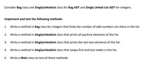 Solved Consider Bag Class And Singlylinkedlist Class For Bag