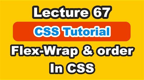 flex wrap in css flex item order flex order property flex wrap
