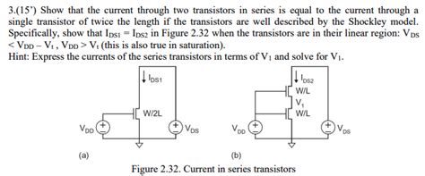 Solved 3 15 Show That The Current Through Two Transistors Chegg Com