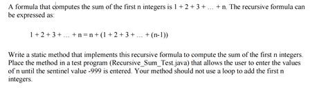 Solved A Formula That Computes The Sum Of The First N