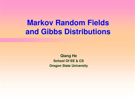 Ppt Markov Random Fields And Gibbs Distributions Powerpoint