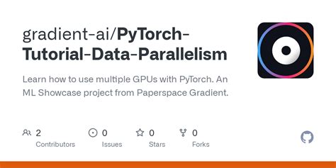 Github Gradient Aipytorch Tutorial Data Parallelism Learn How To