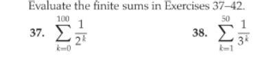 Solved Evaluate The Finite Sums In Exercises K K Chegg