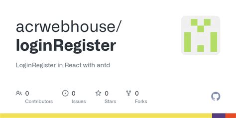 Github Acrwebhouseloginregister Loginregister In React With Antd