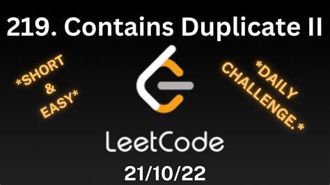 219 Contains Duplicate Ii Leetcode October Challenge 211022 Easy Faang Youtube