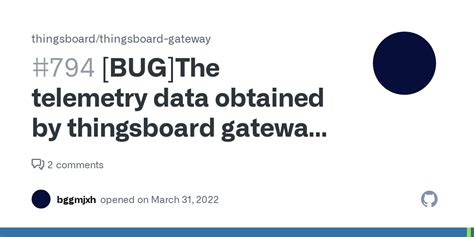 Bug The Telemetry Data Obtained By Thingsboard Gateway Is Misplaced · Issue 794 · Thingsboard
