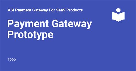 Payment Gateway Prototype Asi Payment Gateway For Saas Products Ideation