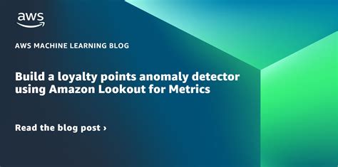 build a loyalty points anomaly detector using amazon lookout for metrics aws machine learning blog