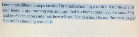 Solved Enumerate Different Steps Involved In Troubleshooting
