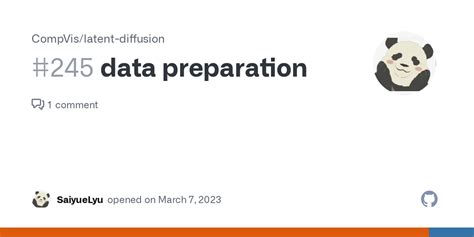 Data Preparation · Issue 245 · Compvislatent Diffusion · Github