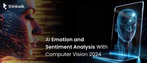 Ai Emotion And Sentiment Analysis With Computer Vision 2024