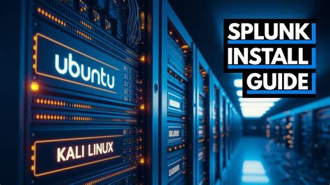How To Install Splunk Enterprise On Ubuntu Kali Linux And Linux Server How To Install Splunk Enterprise On Ubuntu Kali Linux And Linux Server