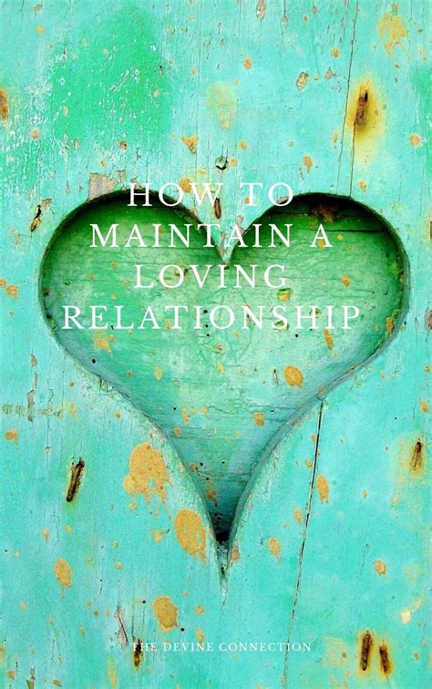 How To Maintain A Loving Relationship
