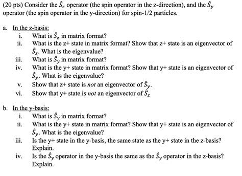 20 Pts Consider The Sz Operator The Spin Operator
